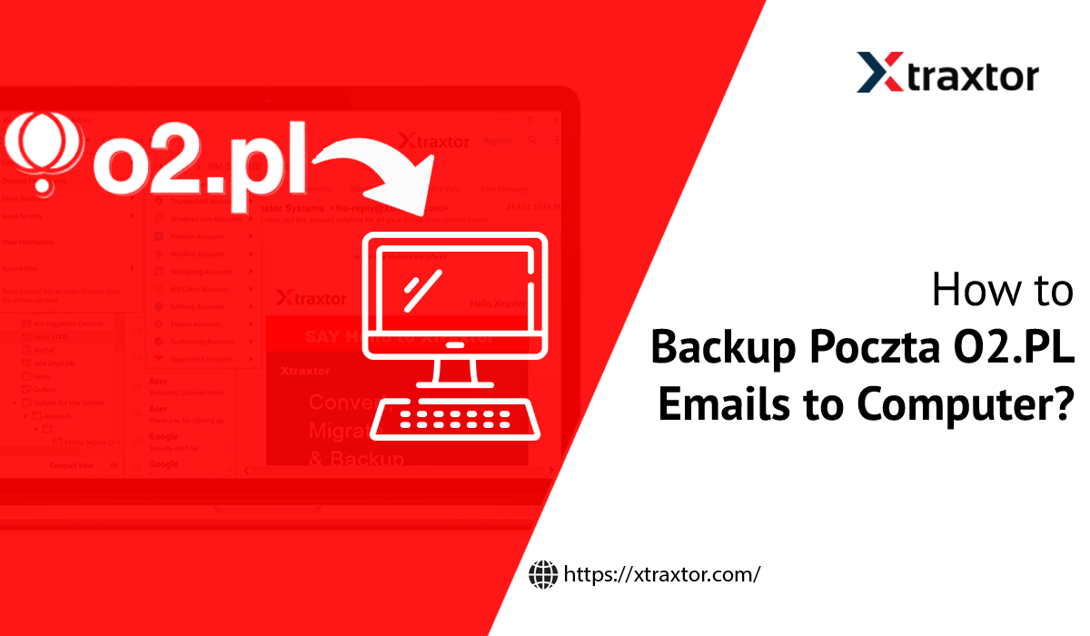 How to Backup Poczta O2.PL Emails to Computer in 2025?